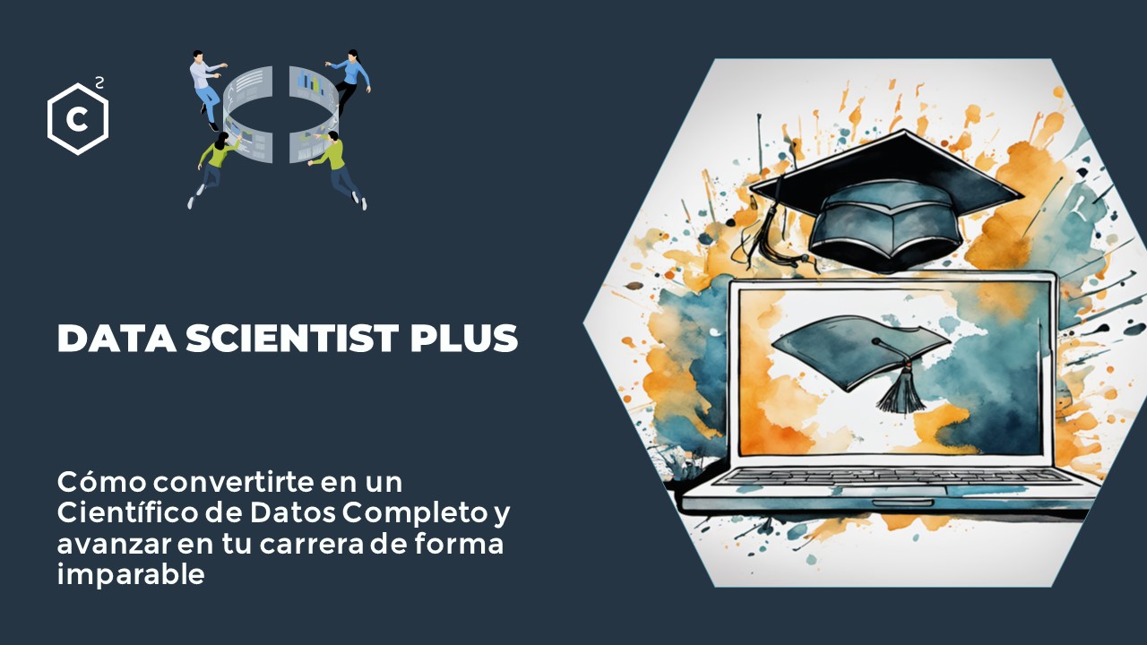 Presentación Data Scientist Plus Alumnos - Analiza tus Datos